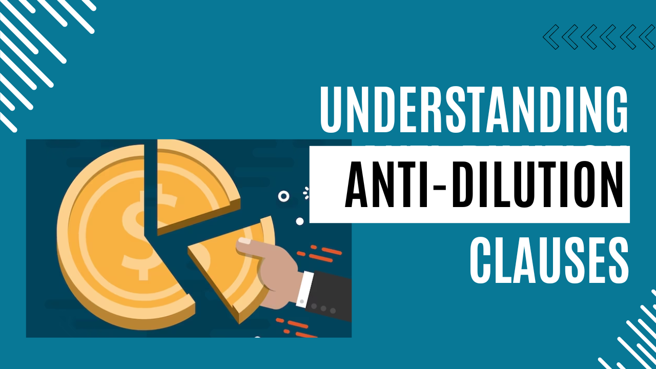 Understanding Anti-Dilution Clauses: A Shield for Early Investors – i-Kart
